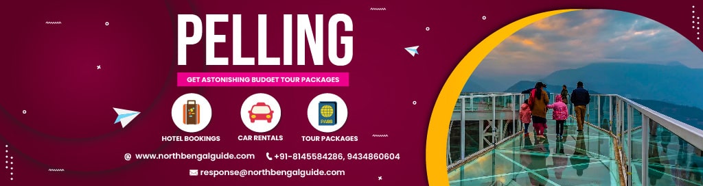 Places to Visit in Pelling & Things to Do | Pelling Complete Travel Guide